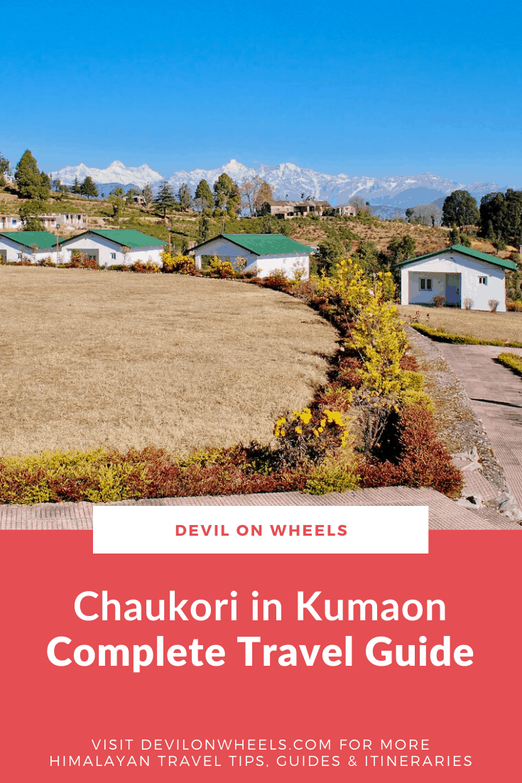 Chaukori Travel Guide 2026 | Kumaon Hill Station