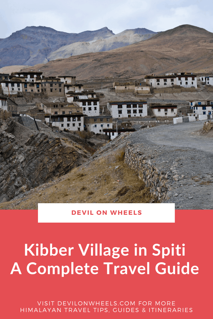 Kibber Village, Spiti Valley - A Detailed Travel Guide for Everyone
