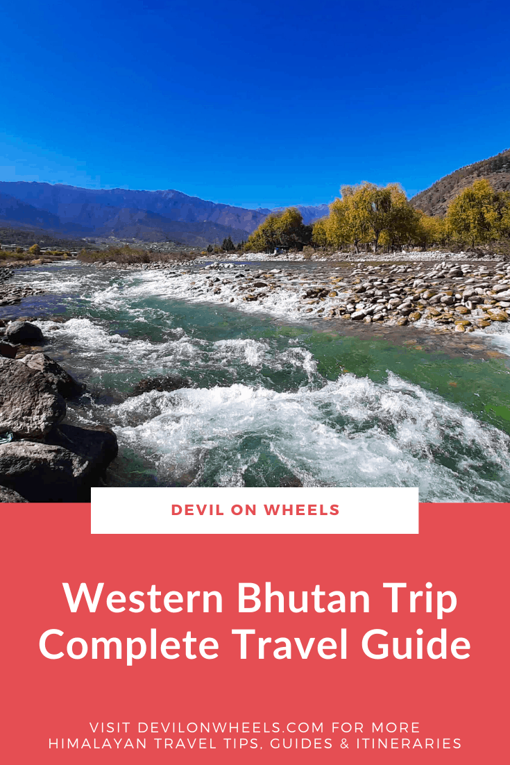 Western Bhutan – Most COMPLETE Travel Guide for Travelers